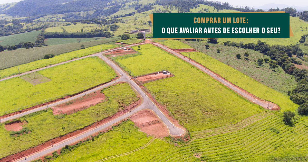 Comprar um lote: o que avaliar antes de escolher o seu?